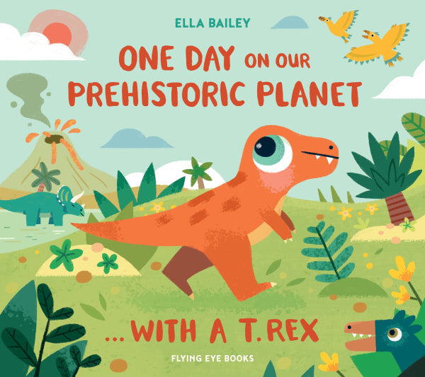 One Day On Our Prehistoric Planet… With A T.Rex – Freda & Bert